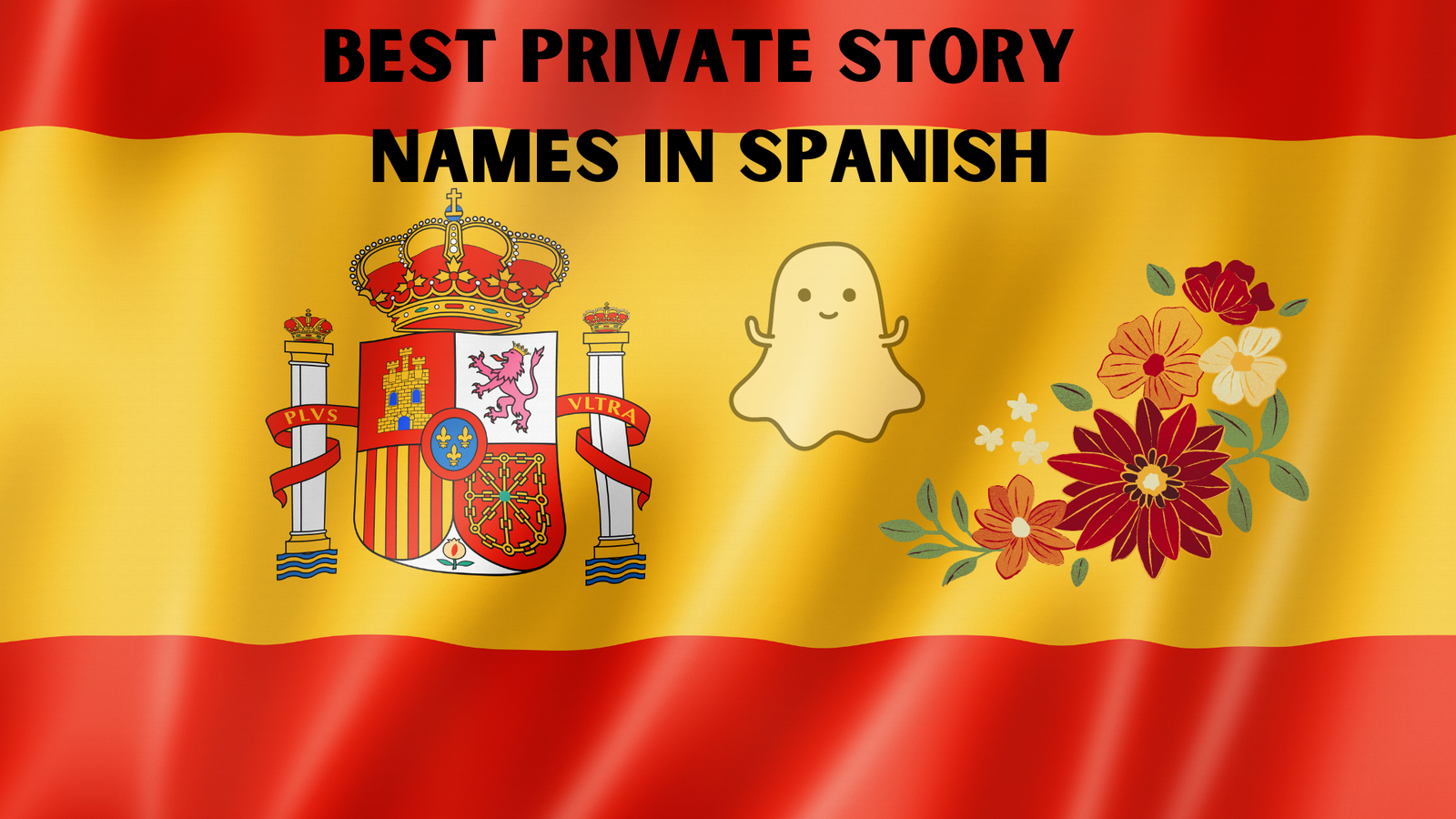 150+ Best Private Story Names In Spanish