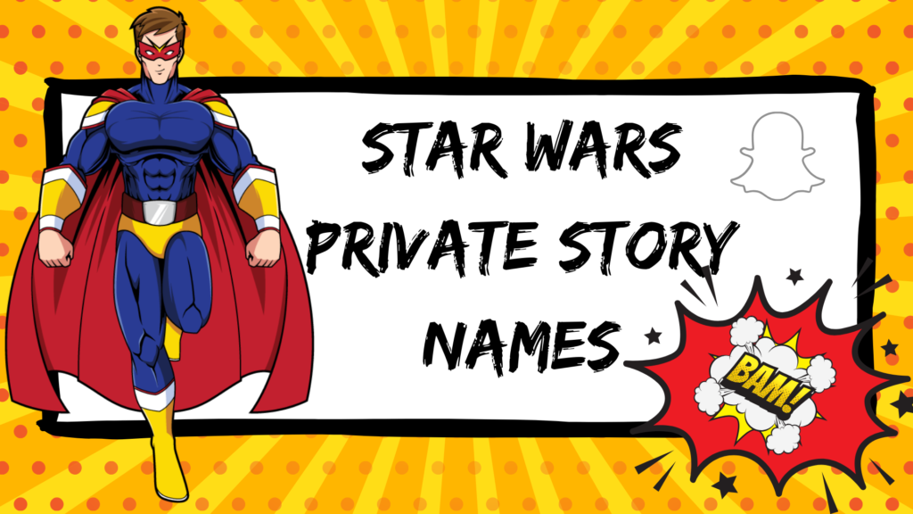 Best Star Wars Private Story Names 2024