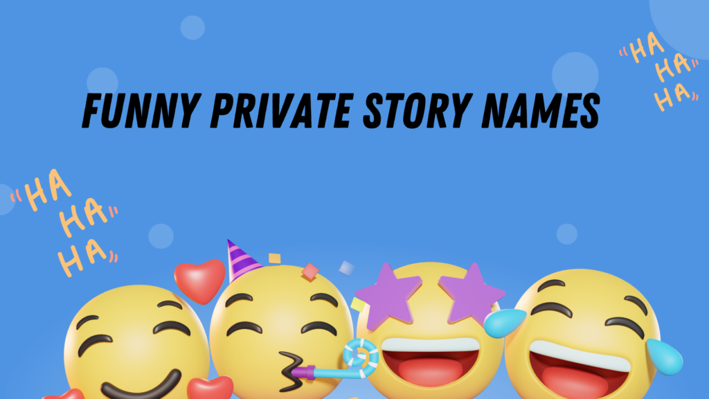 Unique Private Story Names Ideas For Snapchat Story 2024